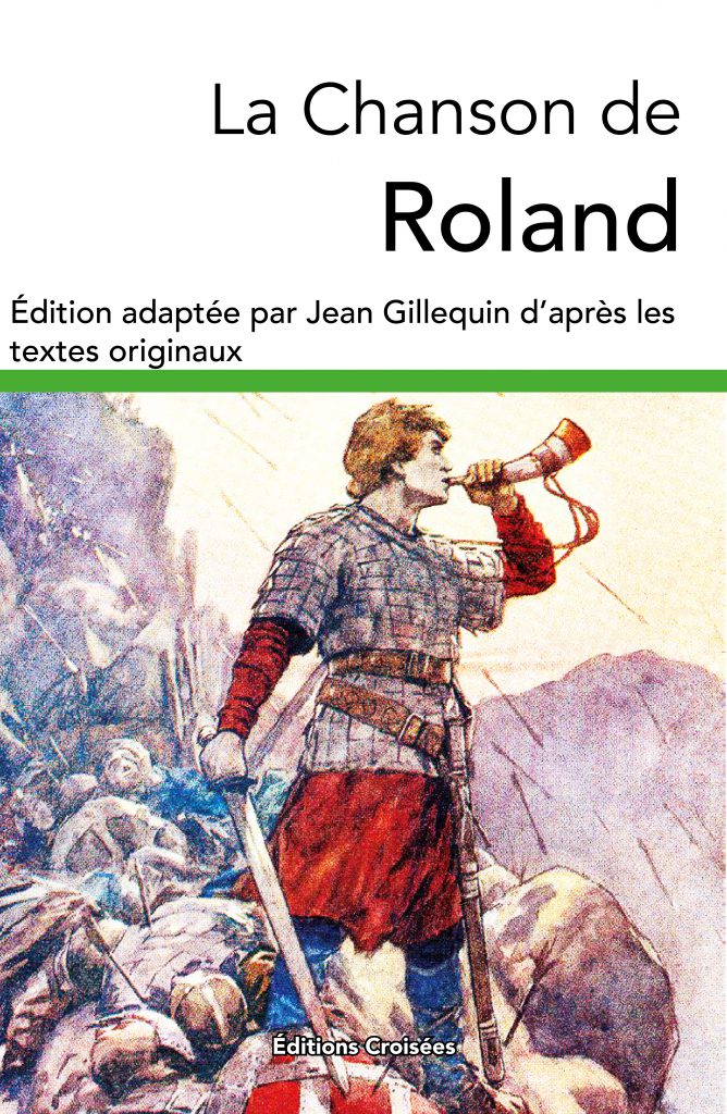 La Chanson de Roland - Les Éditions Croisées